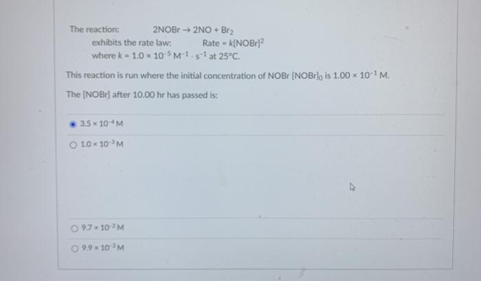 Solved The reaction: 2NOBr + 2NO+Br2 exhibits the rate law: | Chegg.com