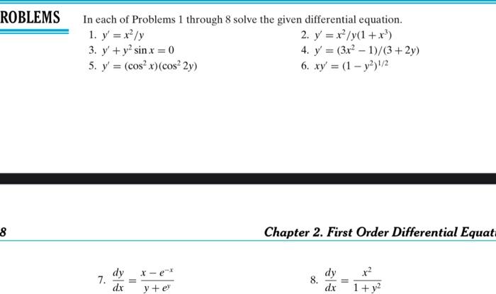 Solved ROBLEMS In each of Problems 1 through 8 solve the | Chegg.com Solved ROBLEMS In each of Problems 1 through 8 solve the | Chegg.com