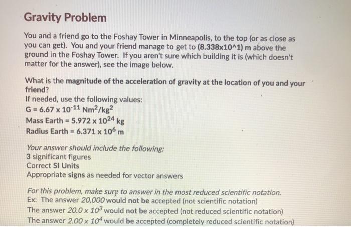 Solved Gravity Problem You and a friend go to the Foshay | Chegg.com