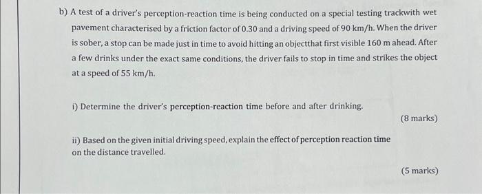 Solved b) A test of a driver's perception-reaction time is | Chegg.com