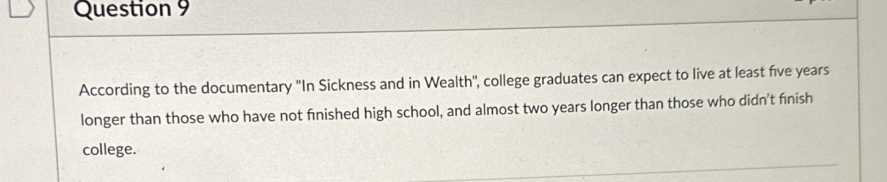 Solved According to the documentary "In Sickness and in | Chegg.com