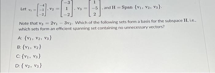 Solved Let v1=⎣⎡−4−1−2⎦⎤,v2=⎣⎡−31−2⎦⎤,v3=⎣⎡1−52⎦⎤, and | Chegg.com