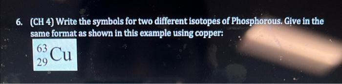 Solved Write the symbols for two different isotopes of | Chegg.com