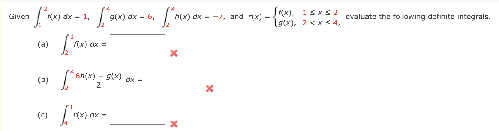 Solved Given ∫12f(x)dx=1,∫24g(x)dx=6,∫24h(x)dx=-7, ﻿and | Chegg.com