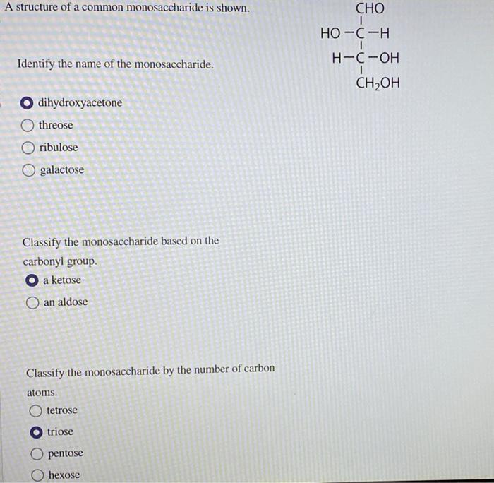 Solved A structure of a common monosaccharide is shown. | Chegg.com