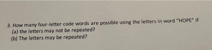 Solved 3. How many four-letter code words are possible using | Chegg.com