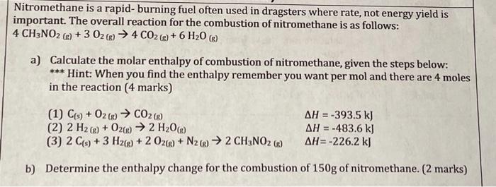 Solved Nitromethane is a rapid- burning fuel often used in | Chegg.com
