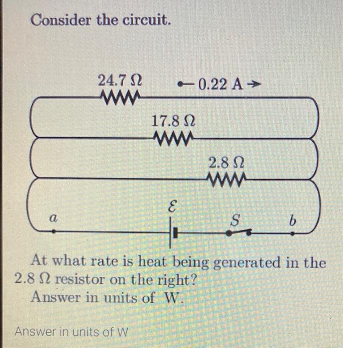 Solved Consider the circuit. 24.712 w 0.22 A → 17.82 2.8 12 | Chegg.com