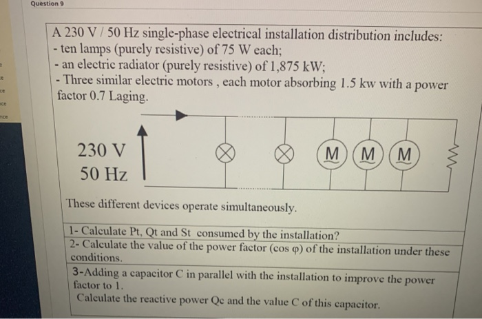 Solved Question 9 A 230 V / 50 Hz single-phase electrical | Chegg.com