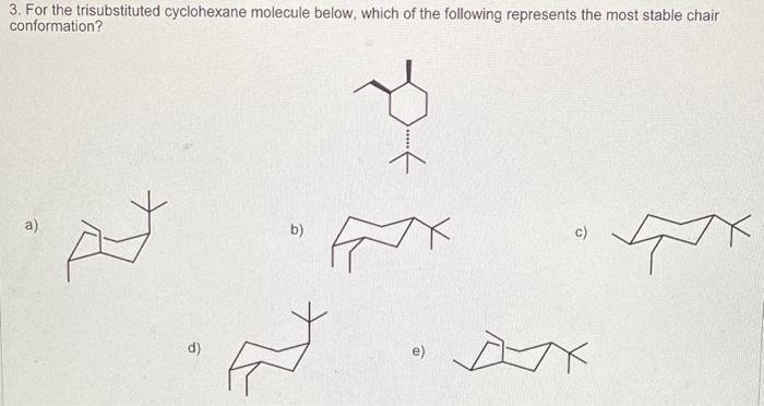 Solved 3. For the trisubstituted cyclohexane molecule below, | Chegg.com