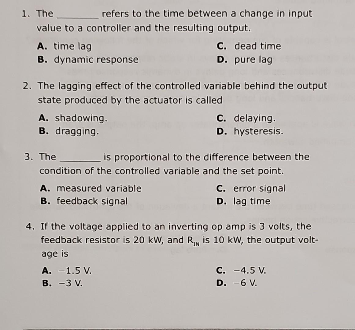1. The refers to the time between a change in input | Chegg.com