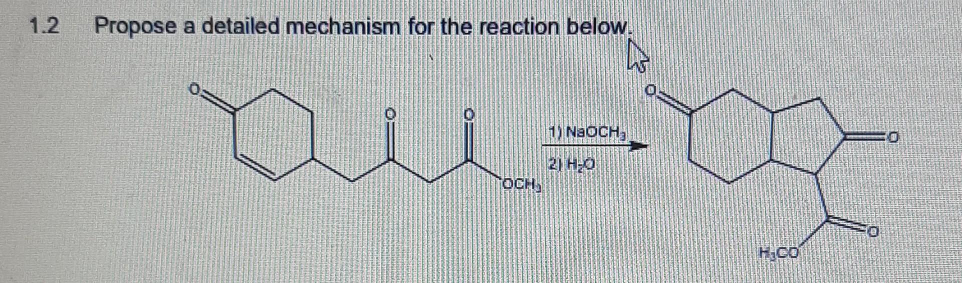 Solved 1.2 Propose a detailed mechanism for the reaction | Chegg.com