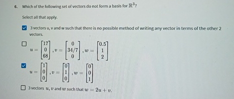 Solved Which of the following set of vectors do not form a | Chegg.com