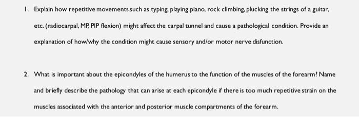 Solved 1. Explain how repetitive movements such as typing, | Chegg.com
