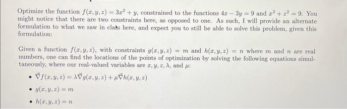 Solved Optimize the function f(x,y,z)=3x2+y, constrained to | Chegg.com