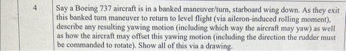 [Solved]: Say a Boeing 737 aireraft is in a banked maneuver