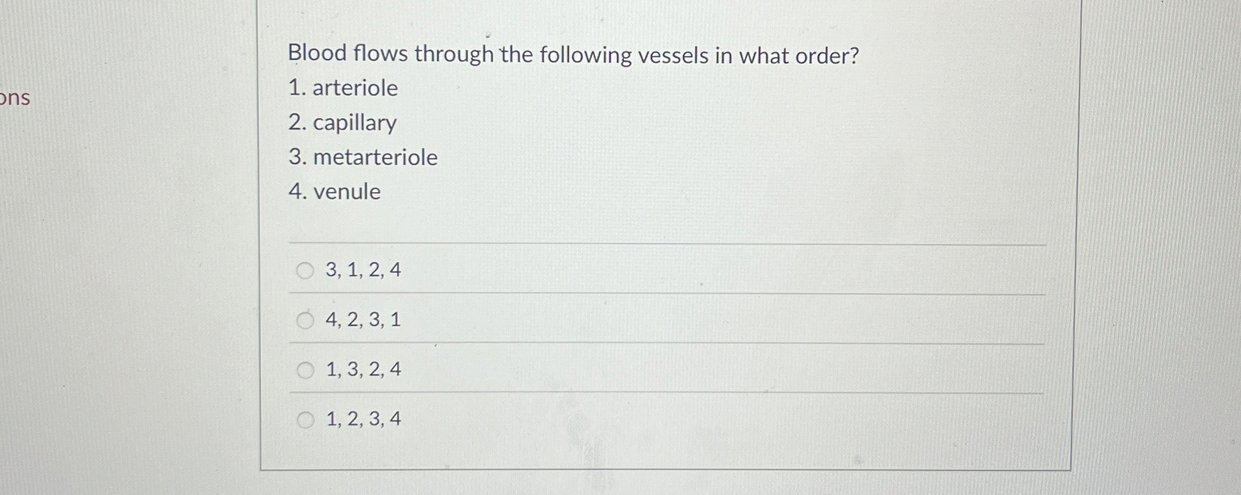 Solved Blood flows through the following vessels in what | Chegg.com