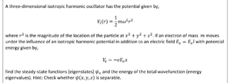 Solved A three-dimensional isotropic harmonic oscillator has | Chegg.com