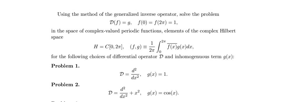 Solved Using the method of the generalized inverse operator, | Chegg.com