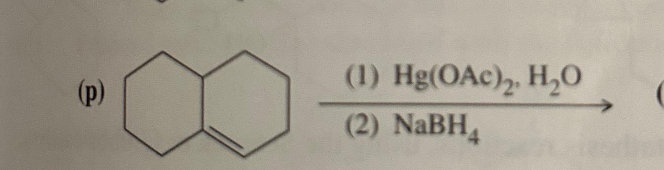 Solved (2) NaBH4 (1) Hg(OAc)2,H2O | Chegg.com