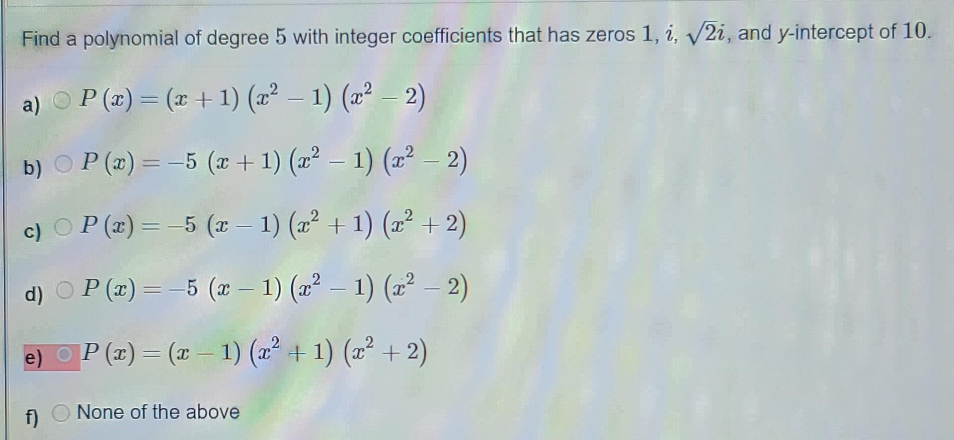 Solved Find a polynomial with integer coefficients that | Chegg.com