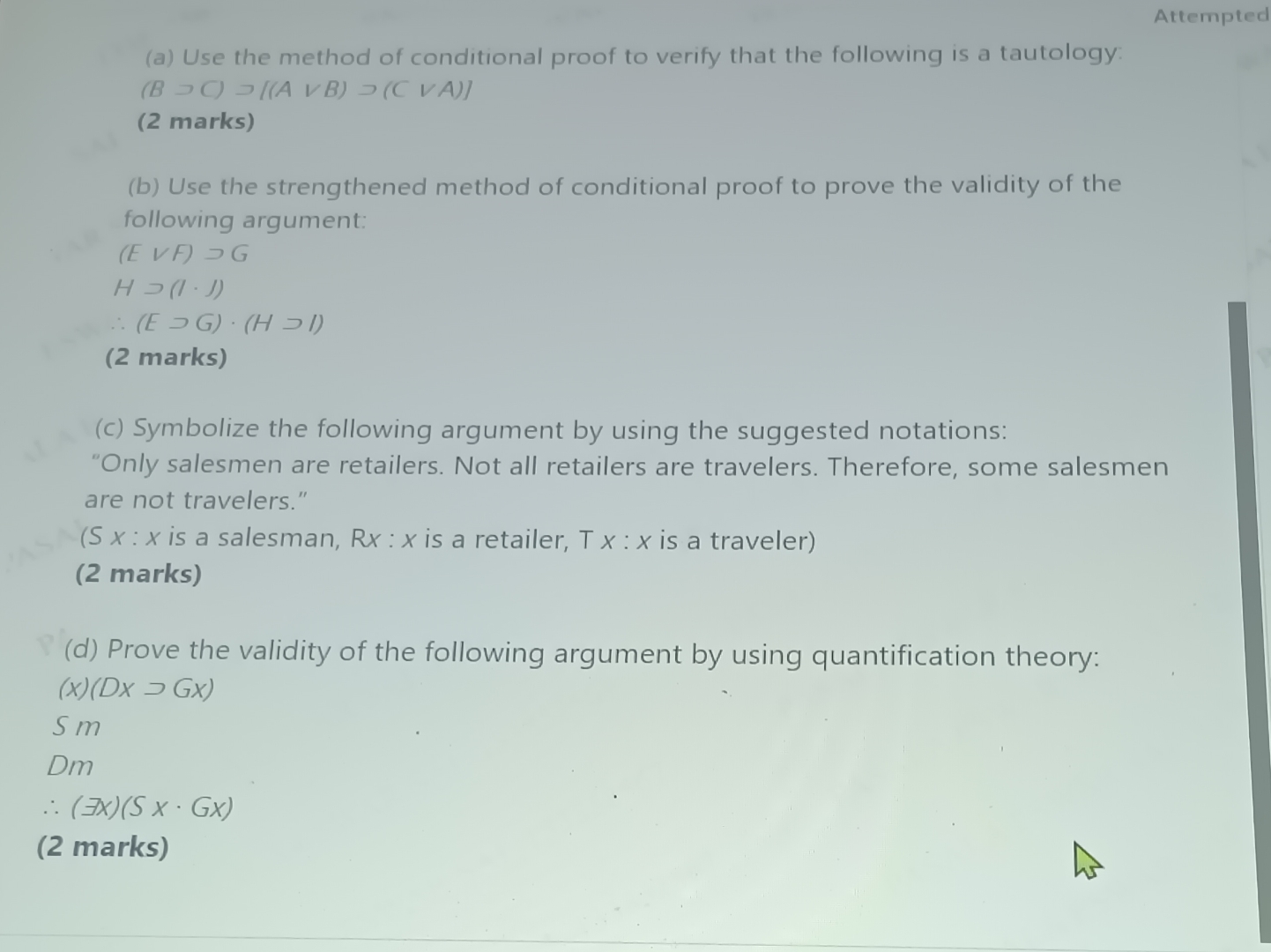 Solved Attempted(a) ﻿Use the method of conditional proof to | Chegg.com