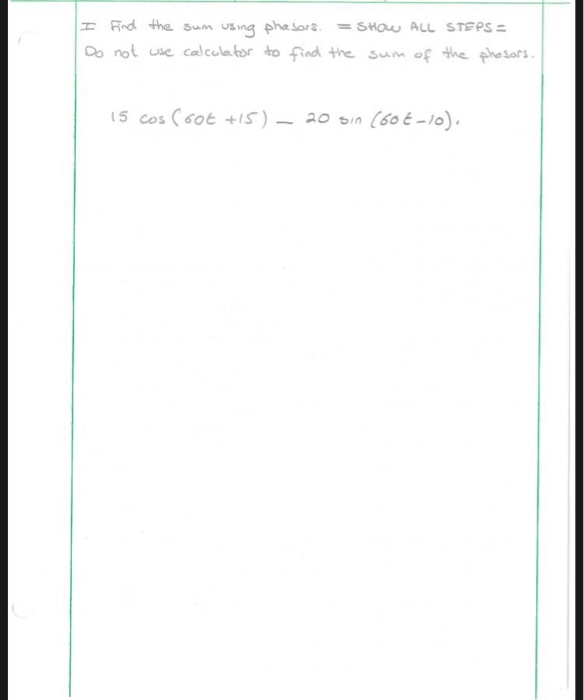 Solved H Ard the sum Sing phasors Do not use casculator to | Chegg.com