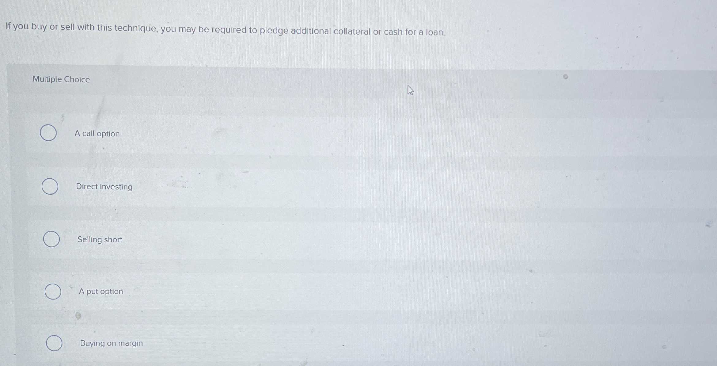 Solved If you buy or sell with this technique, you may be | Chegg.com