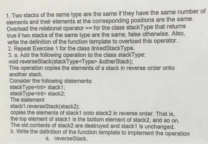 Solved 1. Two stacks of the same type are the same if they | Chegg.com