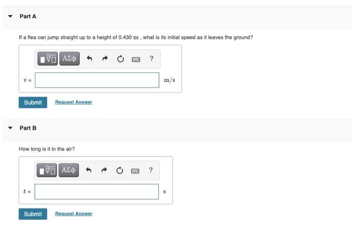 Solved Part A If a flea can jump straight up to a height of | Chegg.com