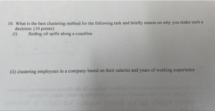 Solved 10. What is the best clustering method for the | Chegg.com