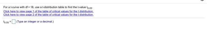 Solved For a t-curve with df = 18, use a t-distribution | Chegg.com