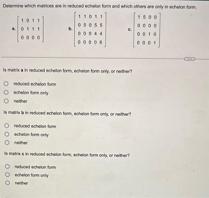Solved Determine which matrices are in reduced echelon form | Chegg.com