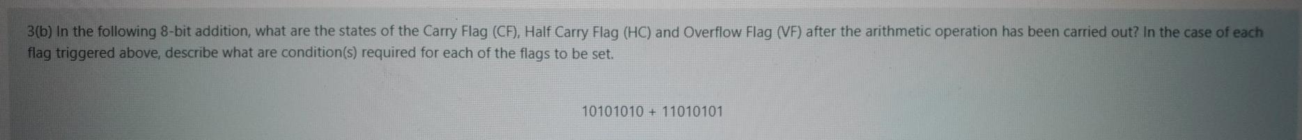Solved 3(b) In the following 8-bit addition, what are the | Chegg.com