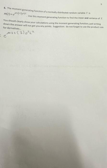 Solved 8 The Moment Generating Function Of A Normally