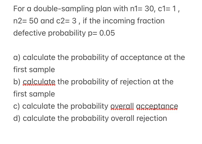 Solved For a double-sampling plan with n1=30,c1=1,n2=50 ﻿and | Chegg.com