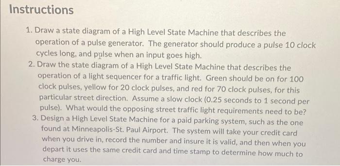 Solved 1. Draw a state diagram of a High Level State Machine | Chegg.com