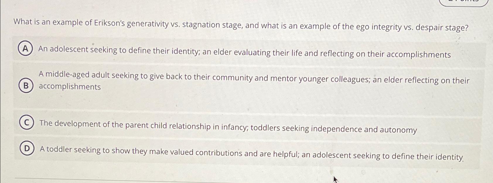 Solved What is an example of Erikson's generativity vs. | Chegg.com