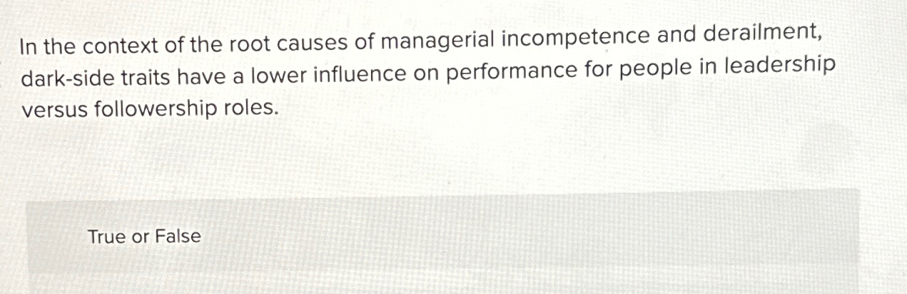 Solved In the context of the root causes of managerial | Chegg.com