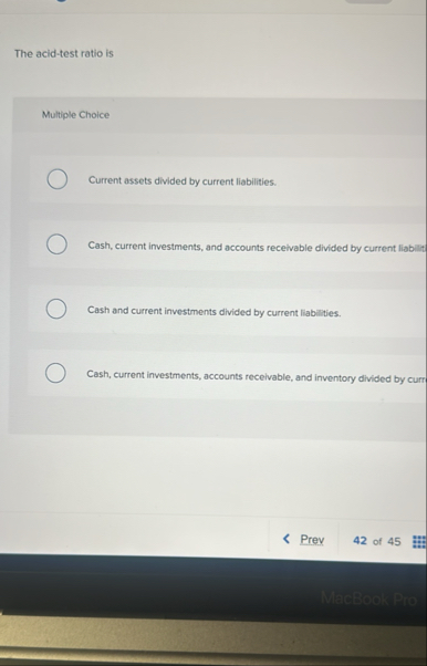 Solved The acid-test ratio isMultiple Choice\geoquad | Chegg.com