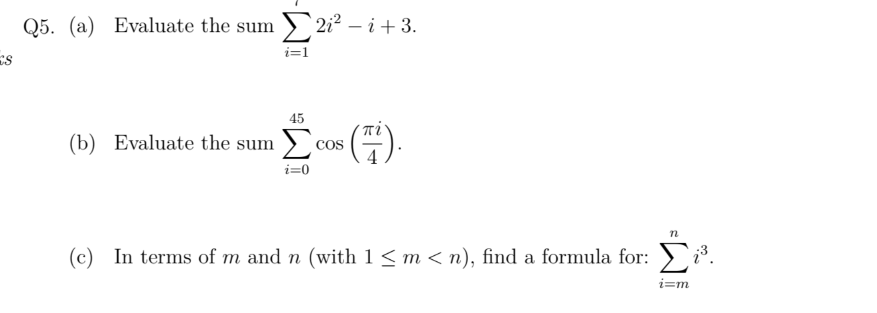 Q5. (a) ﻿Evaluate the sum ∑i=1?2i2-i+3. (b) ﻿Evaluate | Chegg.com