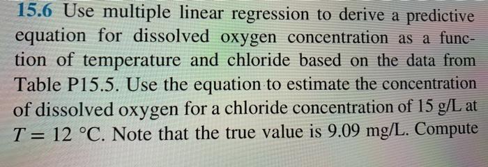 Solved 15.6 Use multiple linear regression to derive a | Chegg.com