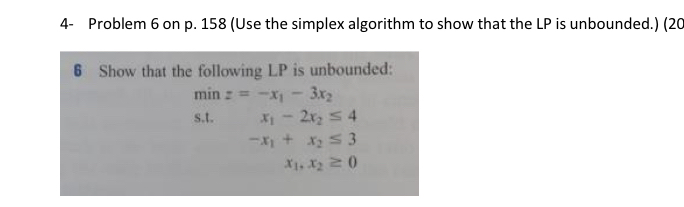 Solved 4- ﻿Problem 6 ﻿on p. 158 (Use the simplex algorithm | Chegg.com