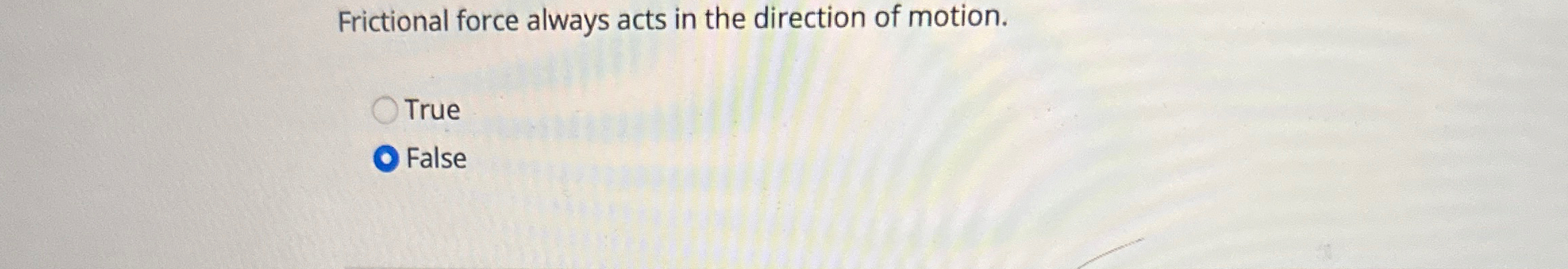 Solved Frictional Force Always Acts In The Direction Of