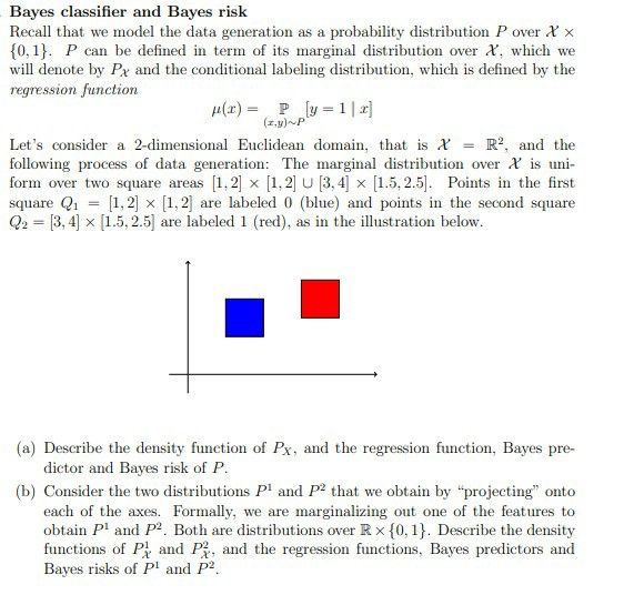 Bayes classifier and Bayes risk Recall that we model | Chegg.com