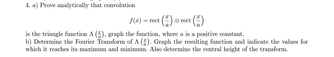 Solved 4. a) Prove analytically that convolution | Chegg.com