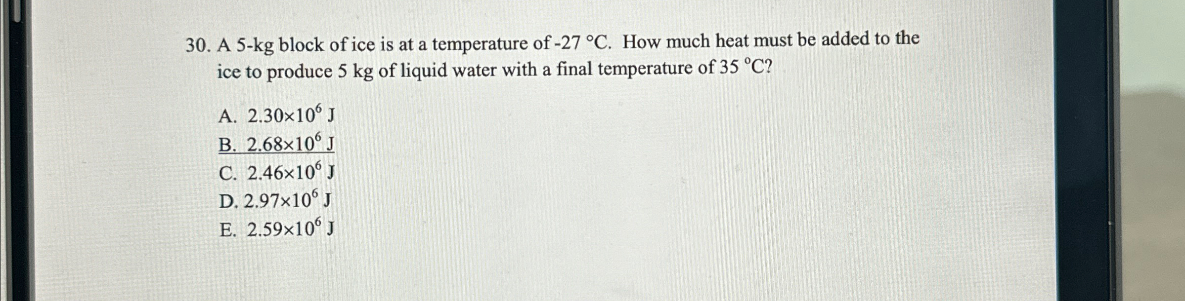 Solved A 5-kg ﻿block of ice is at a temperature of -27°C. | Chegg.com