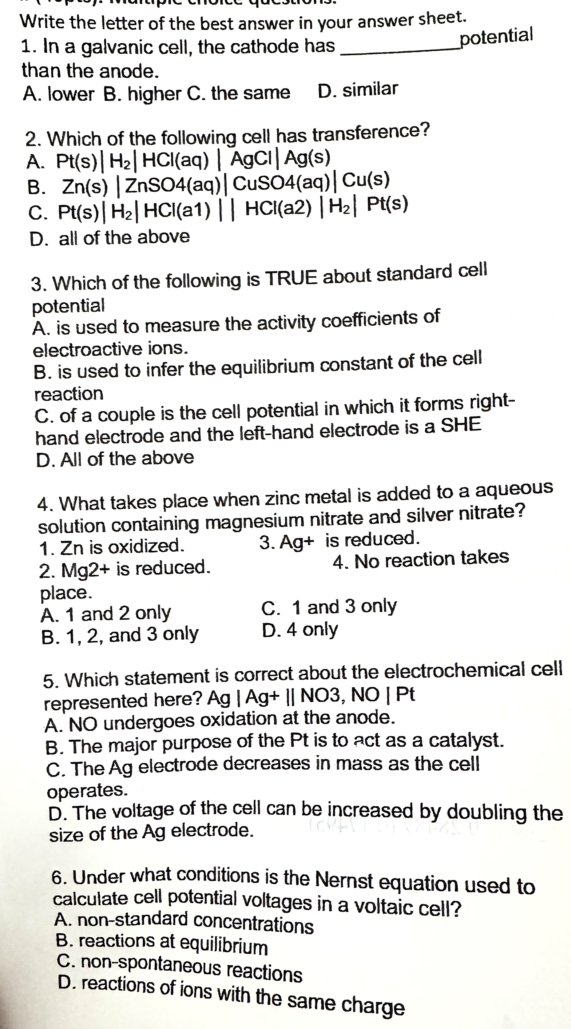 Solved In a galvanic cell, the cathode haspotentialthan the | Chegg.com