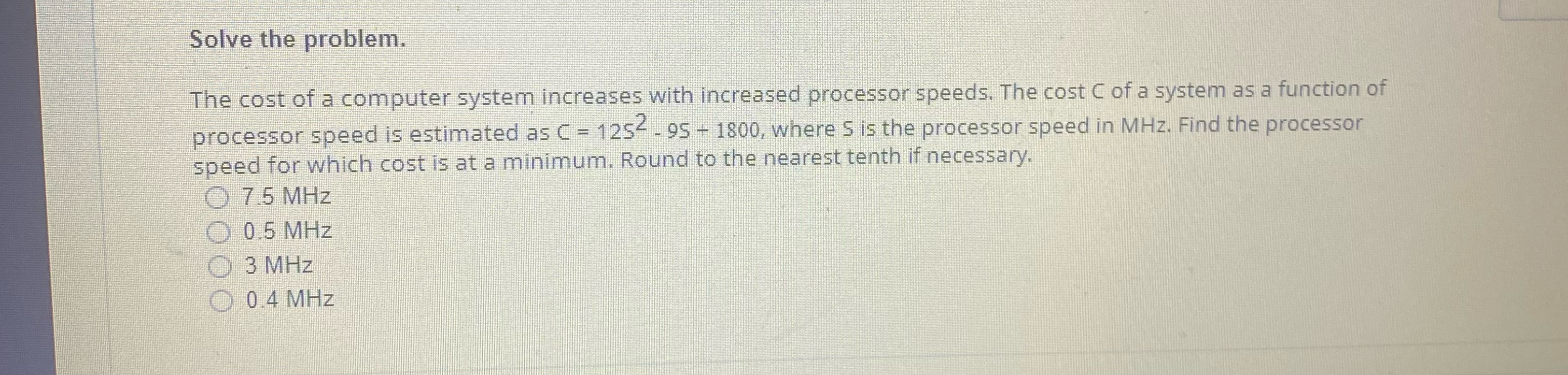 Solved Solve the problem.The cost of a computer system | Chegg.com