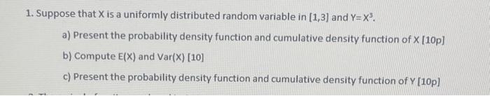 Solved 1. Suppose that X is a uniformly distributed random | Chegg.com